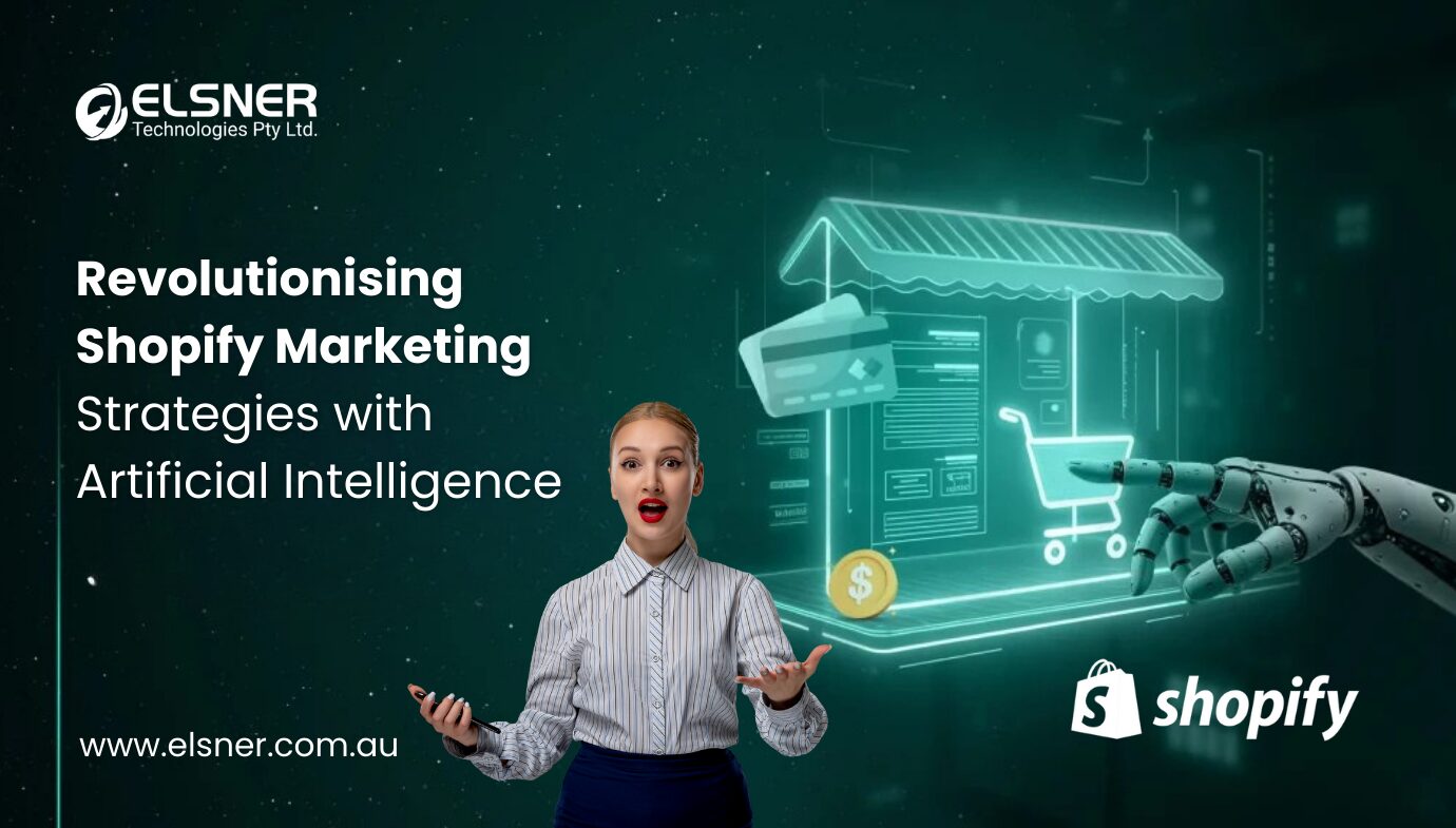Revolutionising Shopify Marketing with AI | Elsner